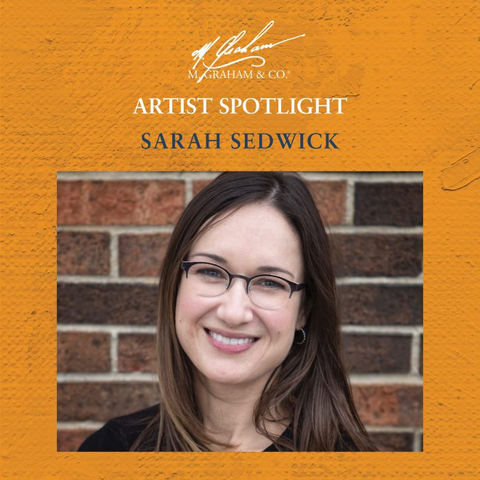 Artist Spotlight: Sarah Sedwick - M. Graham & Co. : M. Graham & Co.